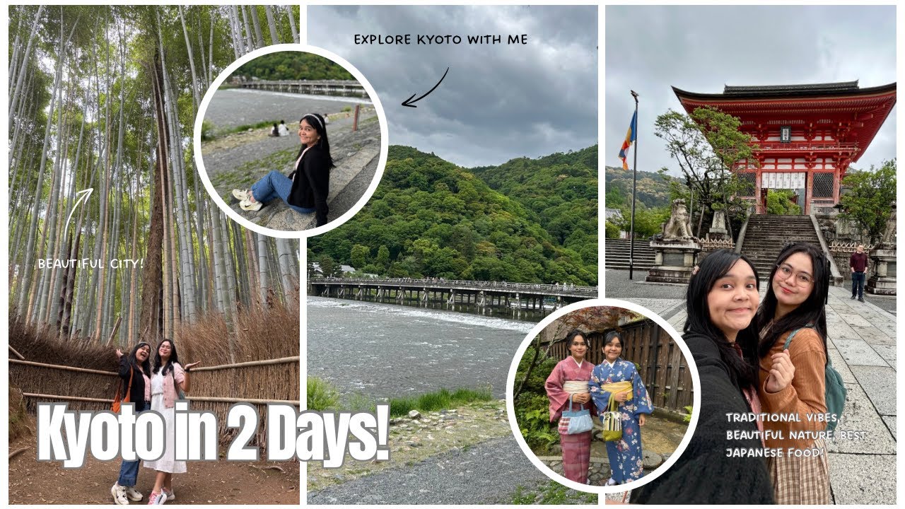 Exploring Kyoto Japan in 2 Days | Traditional Vibes, Beautiful Nature ...