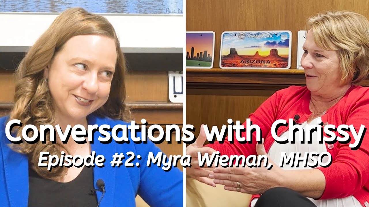 Conversations with Chrissy I Episode #2: Myra Wieman, MHSO - YouTube