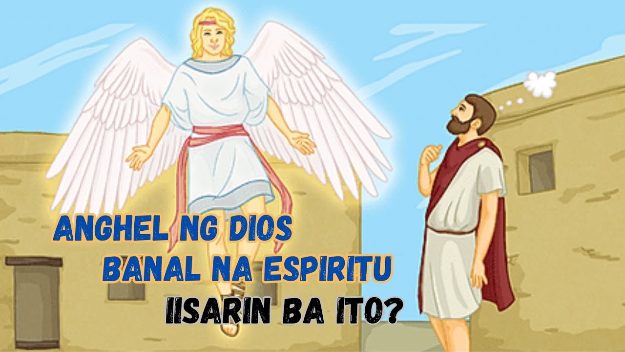 ANG ANGHEL NG DIYOS - @ReadScripture - YouTube