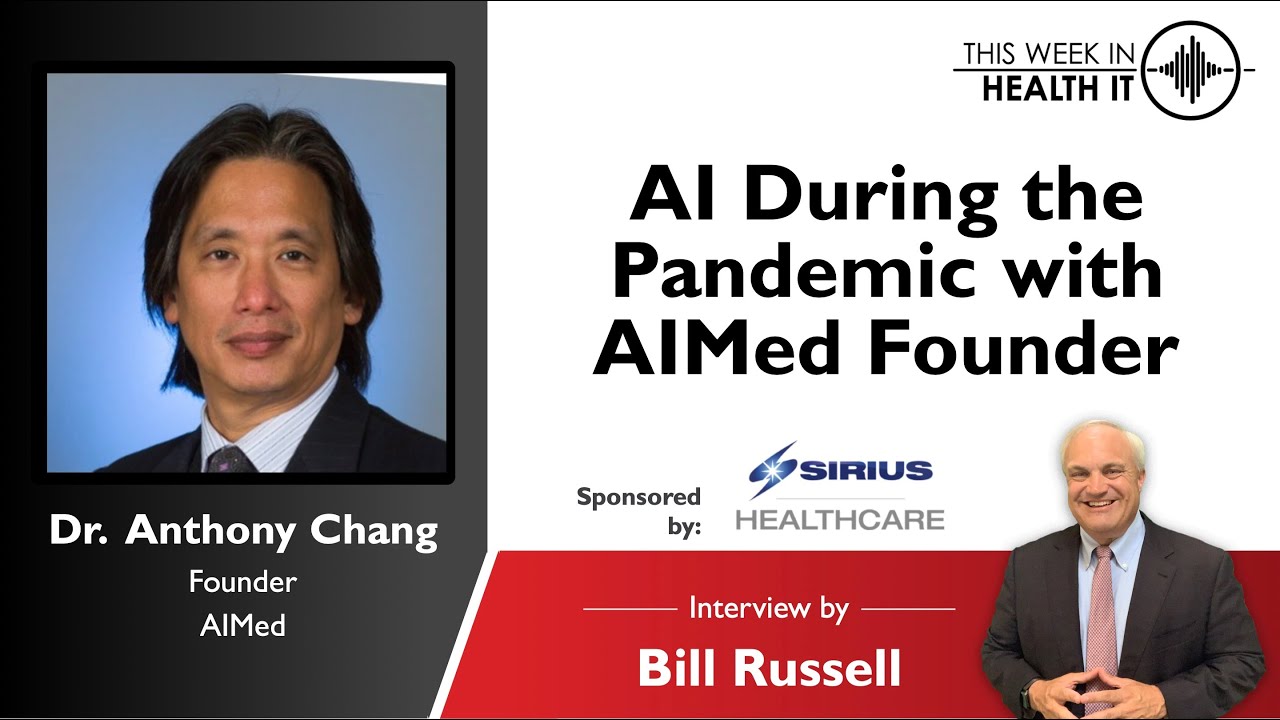 AI During the Pandemic with AIMed Founder Dr. Anthony Chang - YouTube