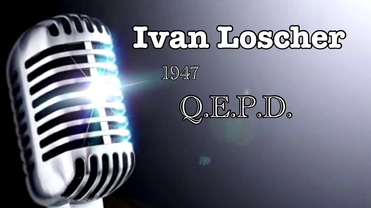 Homenaje a Ivan Loscher - YouTube