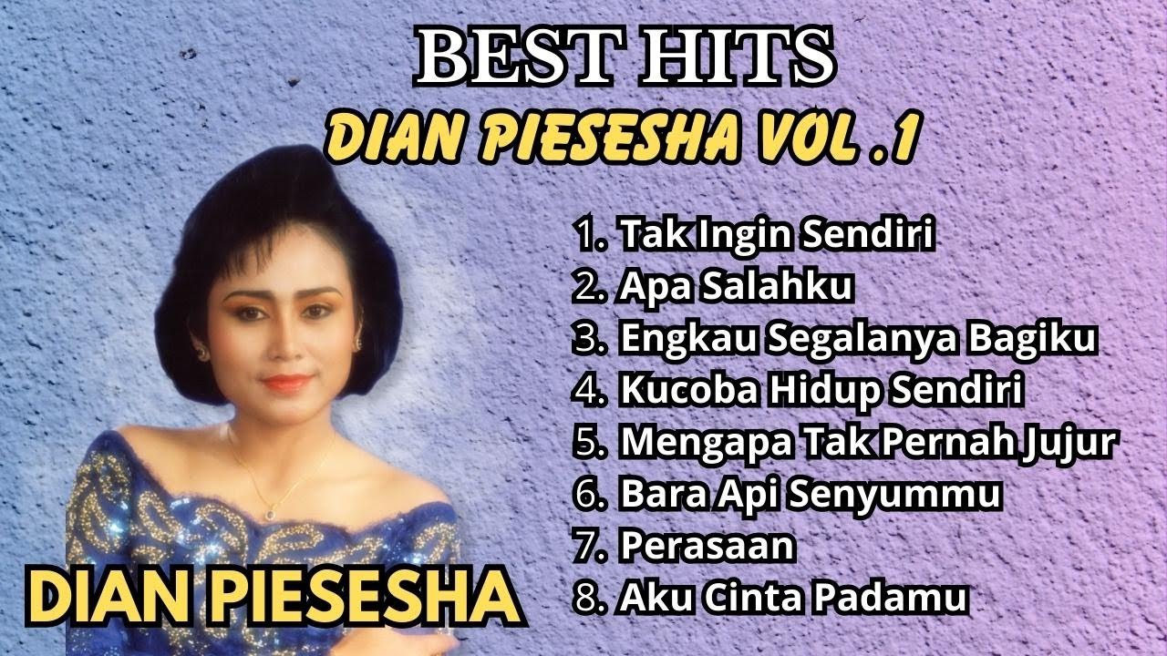 Best Hits Dian Piesesha Vol. 1 | Pilihan Lagu Terbaik Dian Piesesha ...
