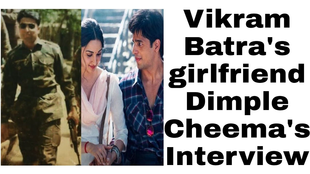 Vikram Batra's girlfriend Dimple Cheema's Interview - YouTube