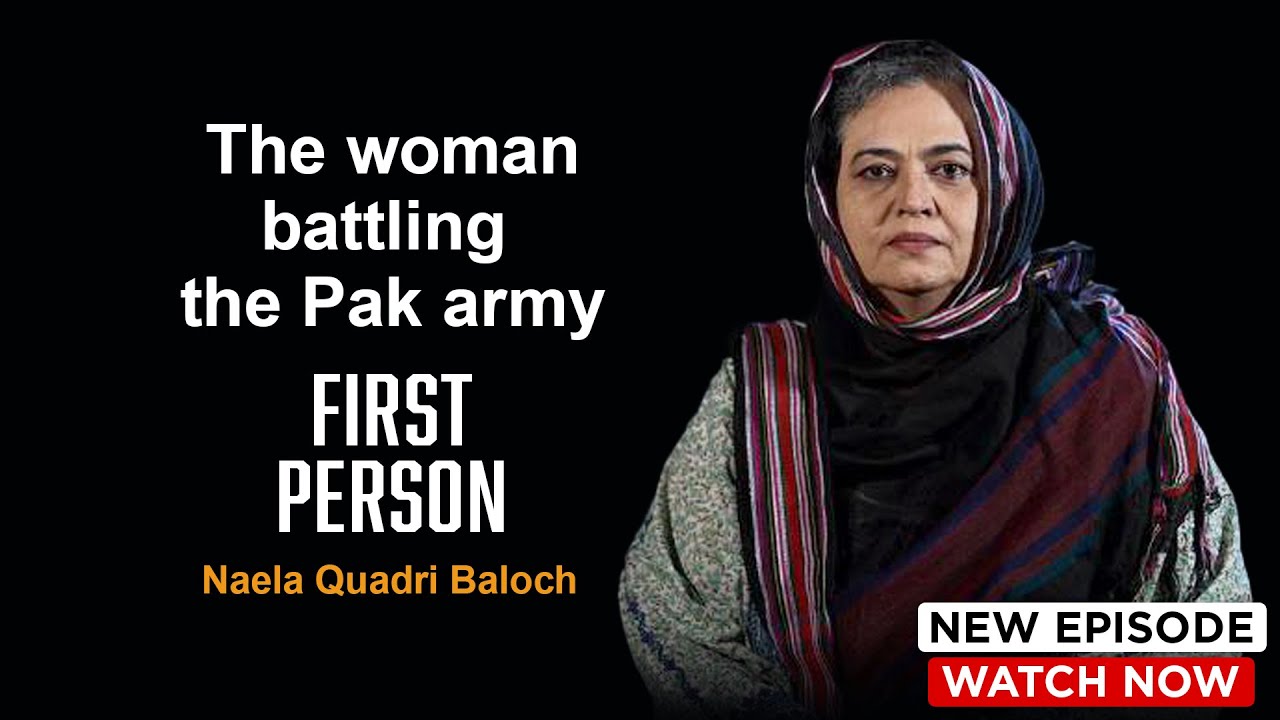 First Person: Naela Quadri– The Woman Standing Up To The Pakistan Army ...
