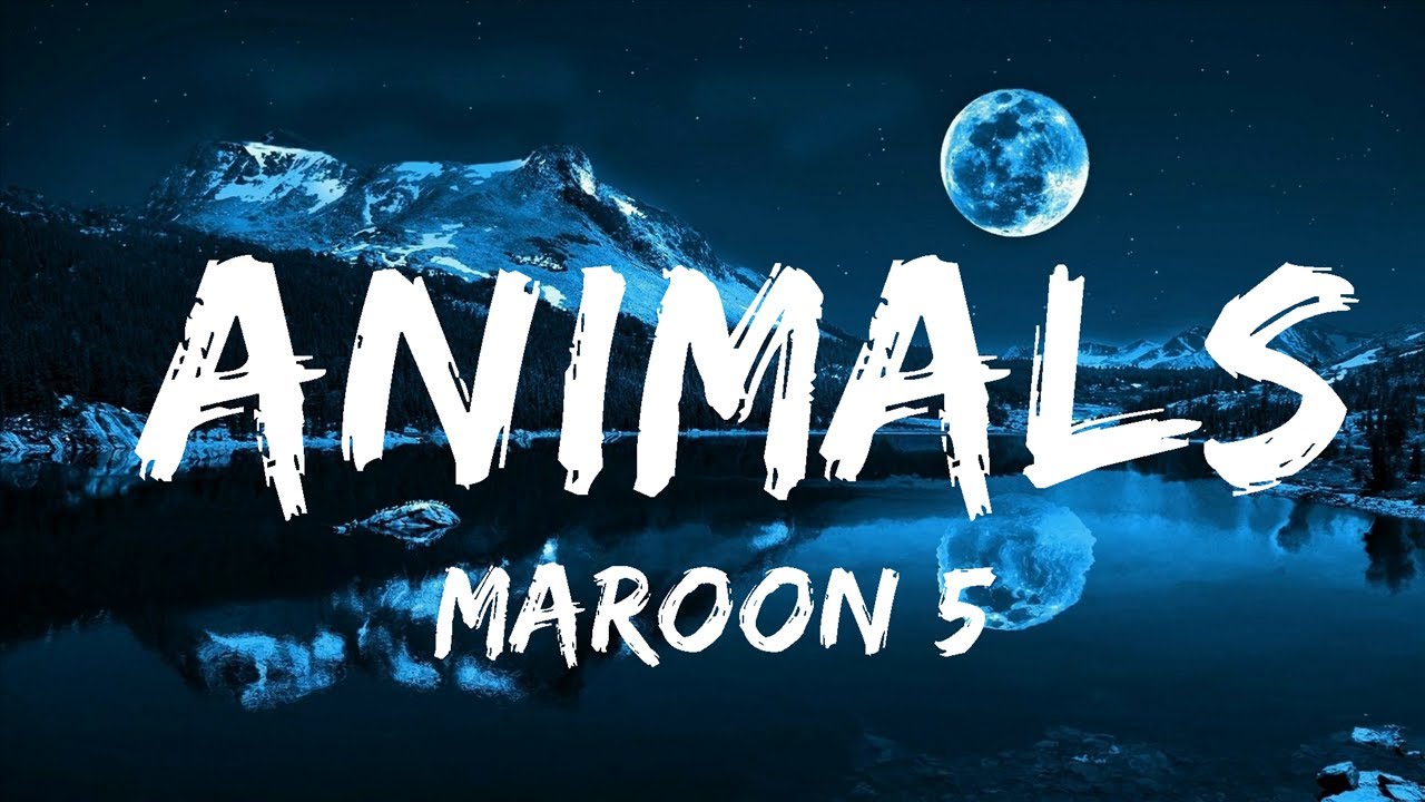 Animals Maroon 5