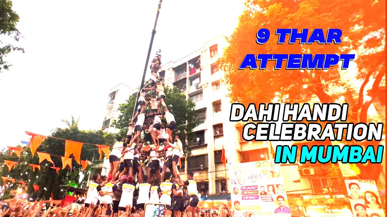 DAHI HANDI CELEBRATION IN MUMBAI 2022 | 9 Thar Attempt | Jai Jawan Govinda Pathak - YouTube