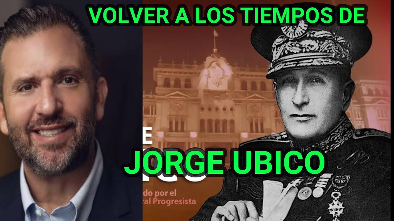 ROBERTO ARZÚ HABLA DE VOLVER A LOS TIEMPOS DE JORGE UBICO, GUATEMALA ...