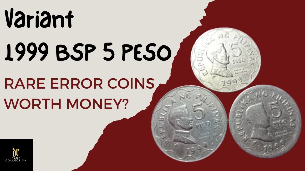 1999 BSP 5 PESO | VARIANTS & RARE ERROR COINS - YouTube