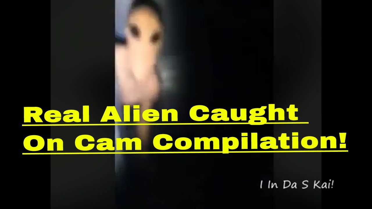 Real Alien Caught On Camera Compilation! - YouTube