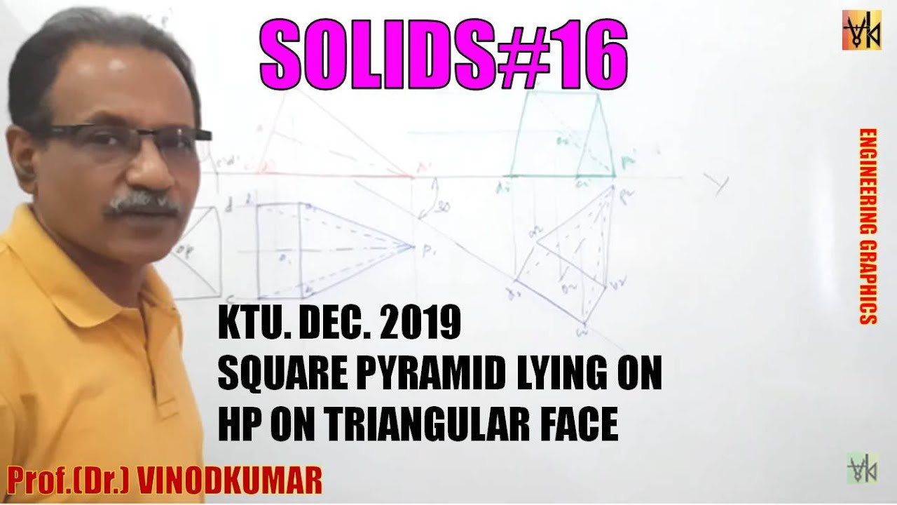 Projection of Solids -16, Square pyramid lying on HP on triangular face ...