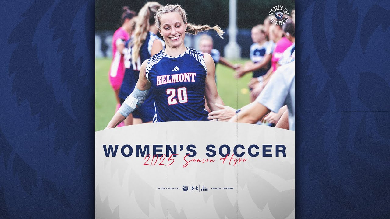 Belmont Women's Soccer - 2025 Season Hype - YouTube