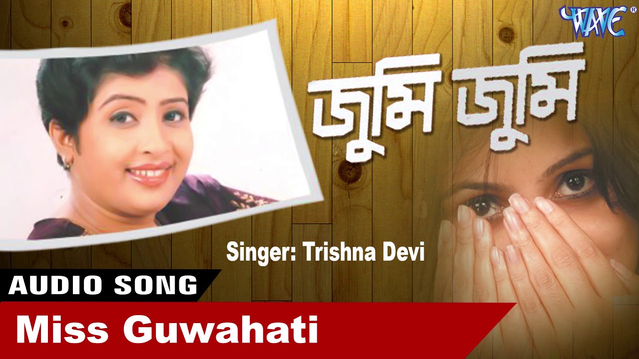 Best Of Trishna Devi - Miss Guwahati - Jumi Jumi - Assamese Romantic ...