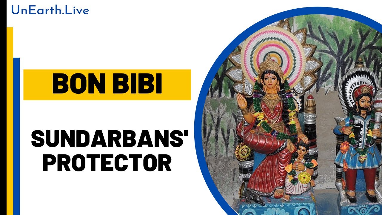 How Bonbibi -A Forest Goddess Protects Sundarbans | UnEarth - YouTube
