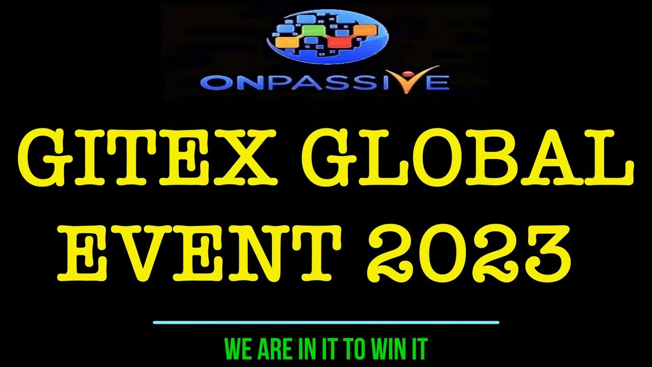 updates of the gitex exhibition #ashmufareh #onpassive #gitexglobal # ...
