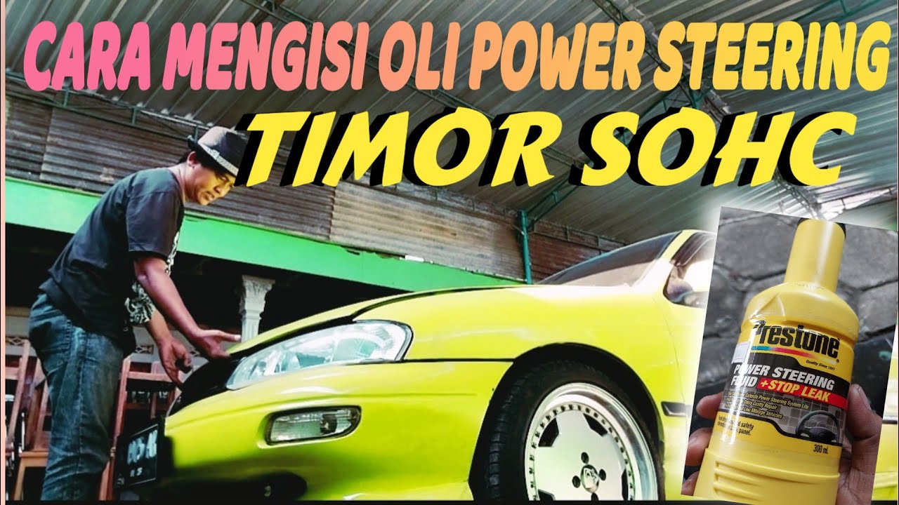 CARA MENGISI MINYAK OLI POWER STEERING ‼️ MOBIL TIMOR SOHC ‼️ - YouTube