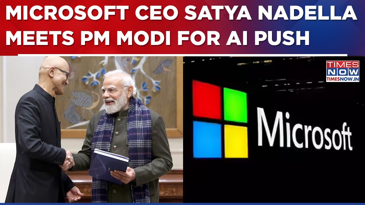 Microsoft CEO Satya Nadella & PM Modi Hold Crucial Meeting To Advance ...