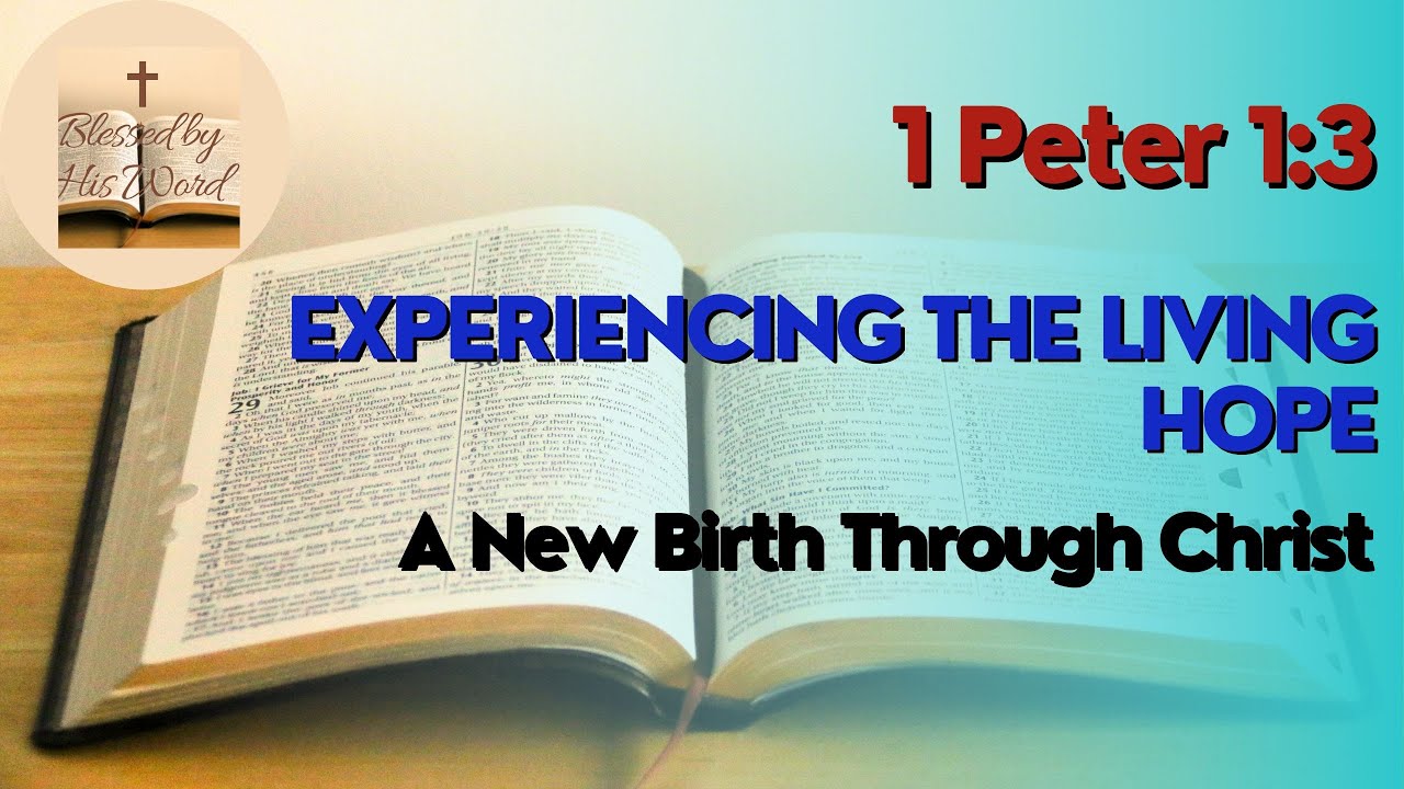 Experiencing The Living Hope | 1 Peter 1:3 | Verse Of The Day | January ...