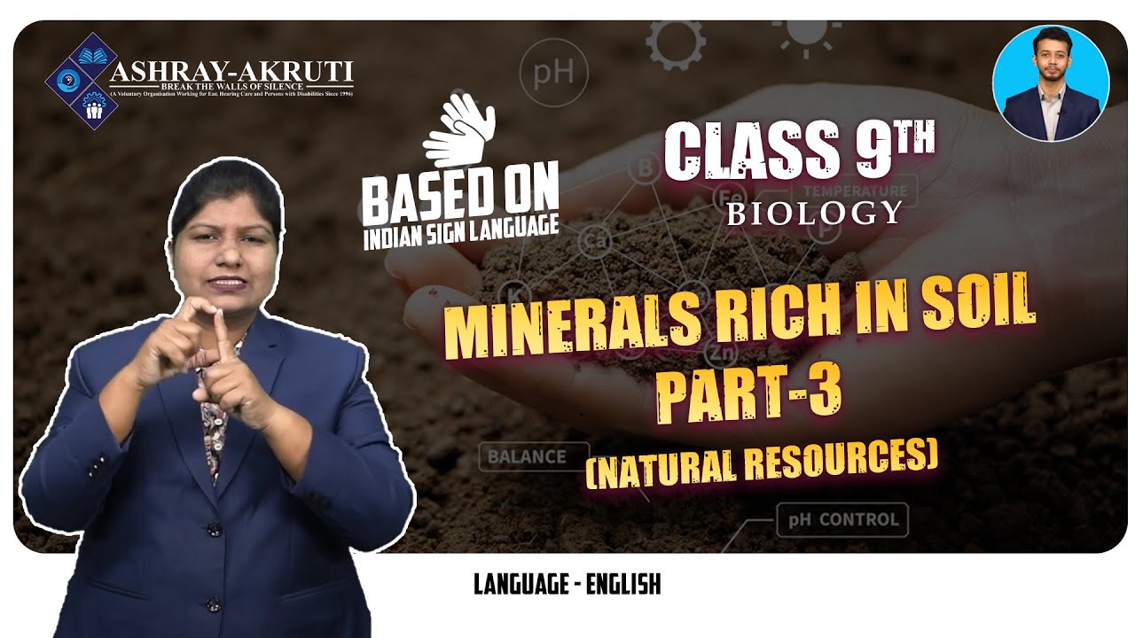 9th Class Biology || Minerals Rich in Soil Part-3 || Lessons in Sign ...