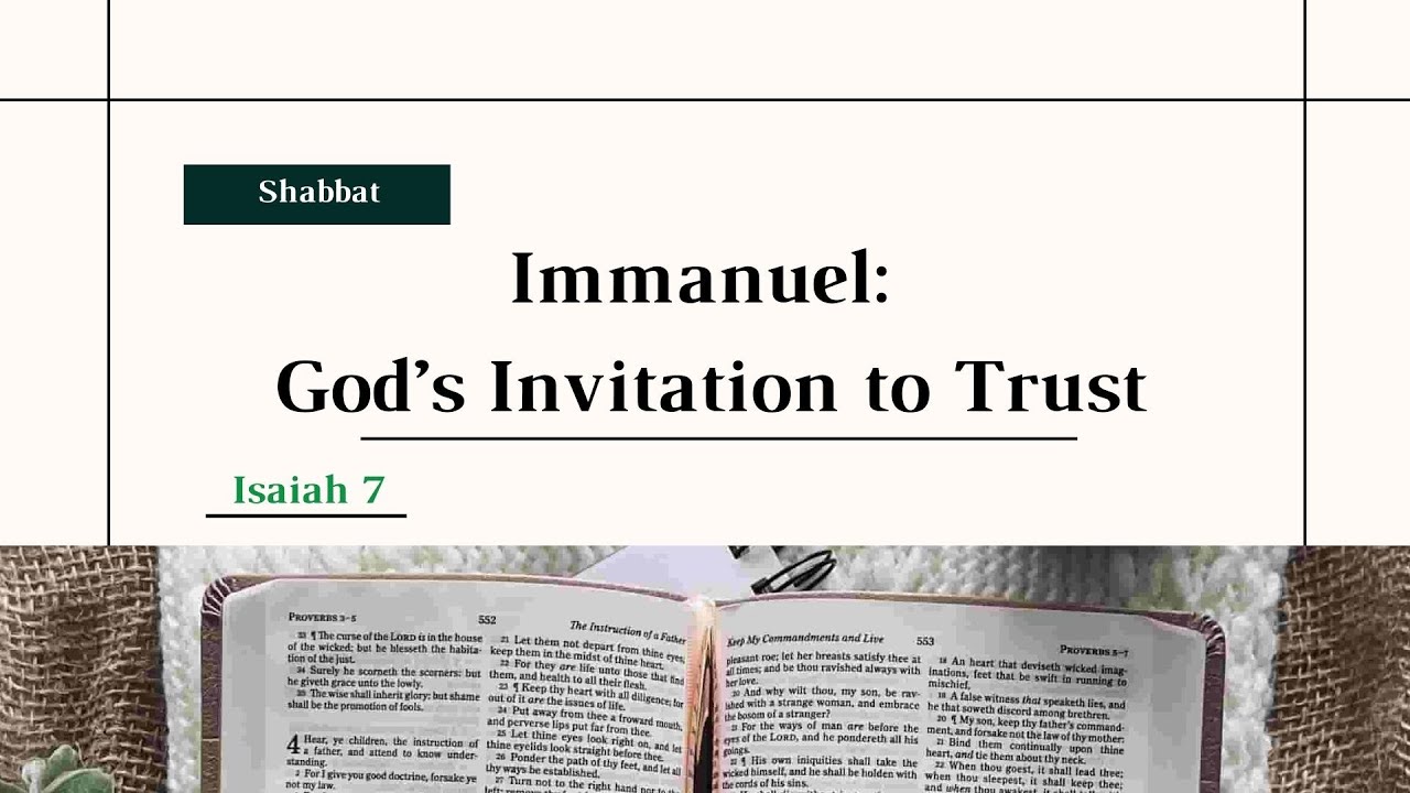"Immanuel: God's Invitation to Trust" (Isaiah 7) - Shabbat Service - 12 ...