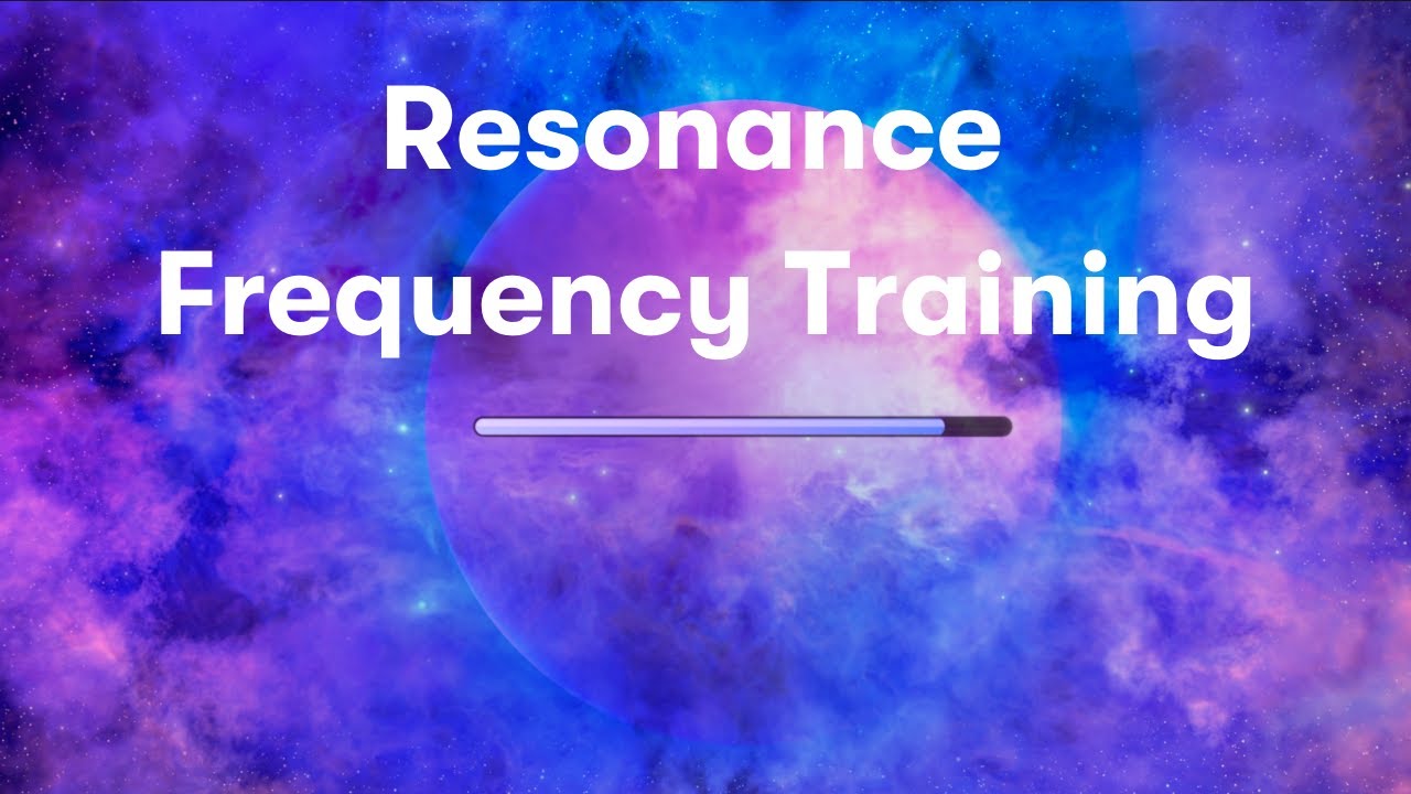What is resonance frequency training? a quick introduction and ...