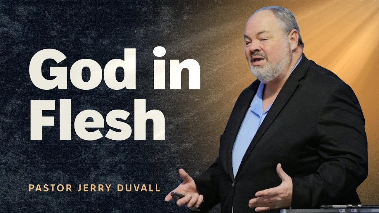 God in Flesh: Why Jesus is Our Savior | Pastor Jerry DuVall - YouTube
