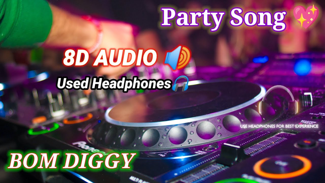 8D Audio -Party song🥀 || Bom Diggy remix song🎵 || New hindi song ...