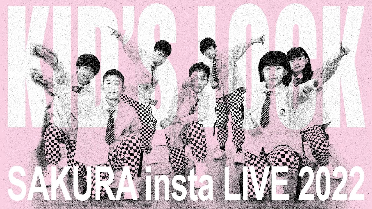 KID'S LOCK sakura instalive 2022 - YouTube