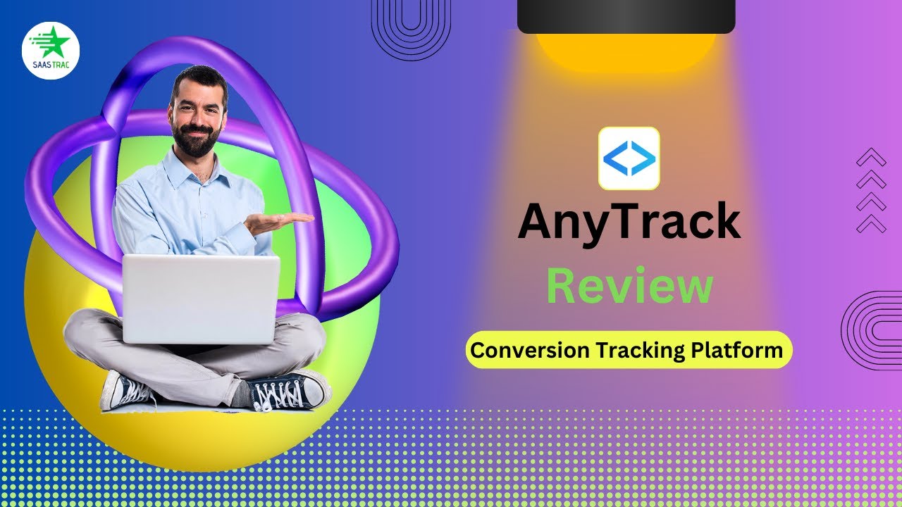 Anytrack review || Unlock the Power of Your Marketing Campaigns with ...