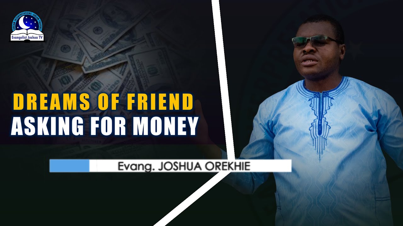 Dreams of Friend Asking for Money - Begging Someone Interpretations - YouTube