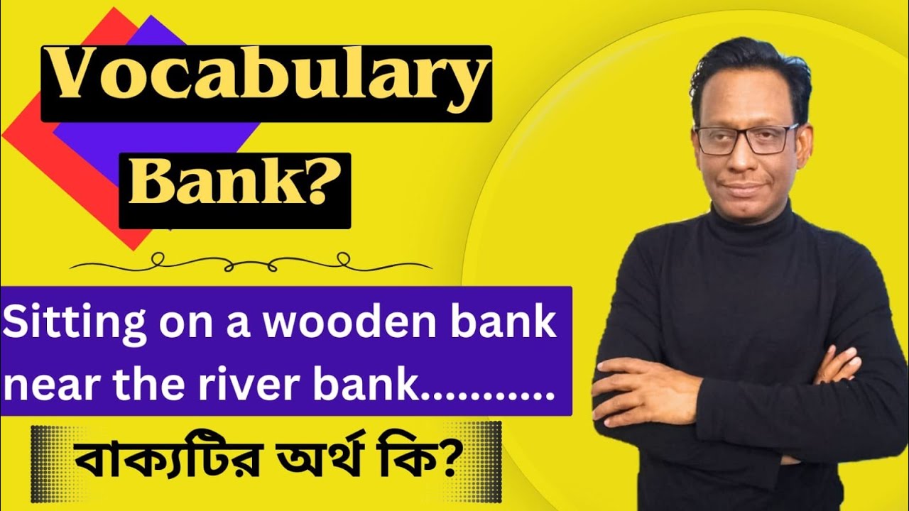 Vocabulary||Word meaning||Bank||Vocabulary with Sentence||Various ...