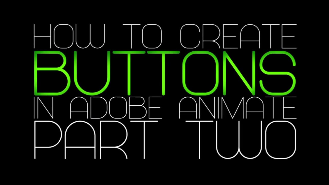 How to create buttons in Adobe Animate - Part 2 - YouTube
