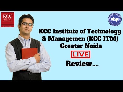KCC Institute of Tech. & Management, Greater Noida [KCC ITM] 2020- College Reviews & Critic ...