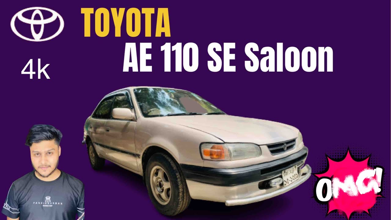 Toyota AE 110 | M- 1997 | CC- 1500 | Super Fresh | Bangla Car Review ...