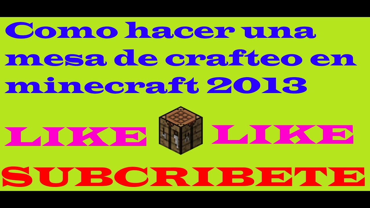Como hacer una mesa de trabajo / crafteo [ 2013 ] Minecraft - YouTube