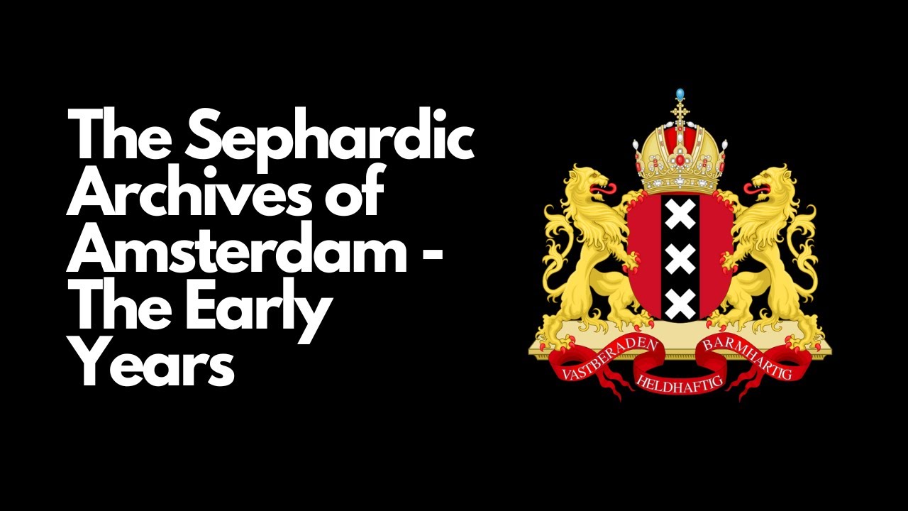 The Sephardic Archives of Amsterdam - The Early Years - YouTube