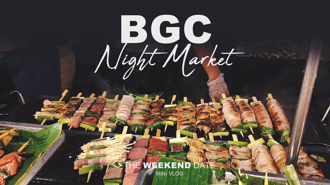 The Weekend Date: BGC Night Market - Food Trip 2023 Mini Vlog - YouTube