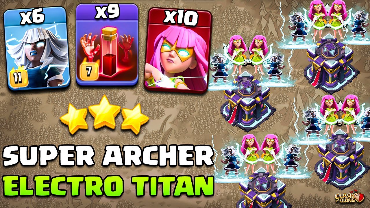 Best Electro Titan Attack Strategy With Super Archer | TH15 Super ...