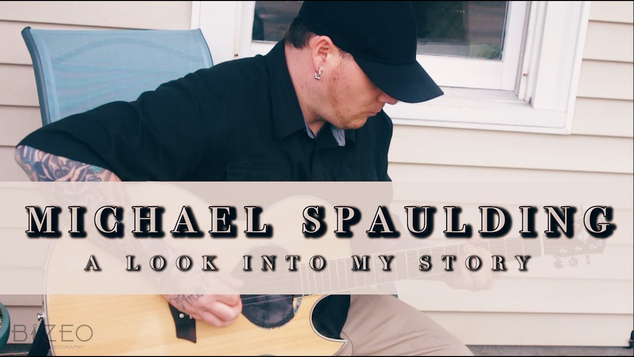 Michael Spaulding - A Look Into My Story - YouTube