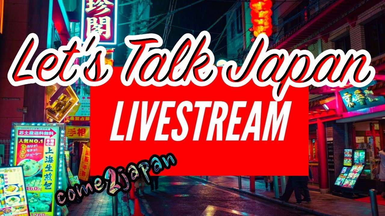 Ask Anything about JAPAN LIVE STREAM ! - YouTube