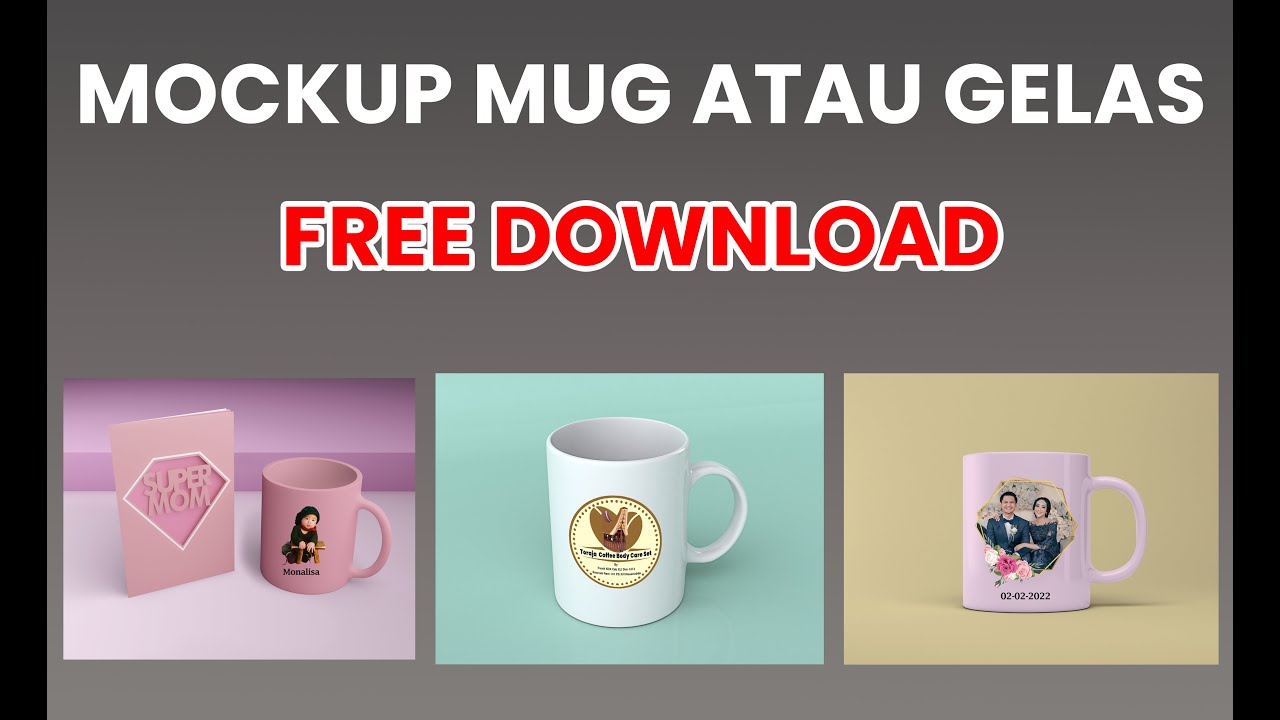 MOCKUP MUG ATAU GELAS FREE DOWNLOAD - YouTube