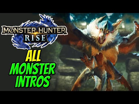 MONSTER HUNTER RISE All Monster Intros