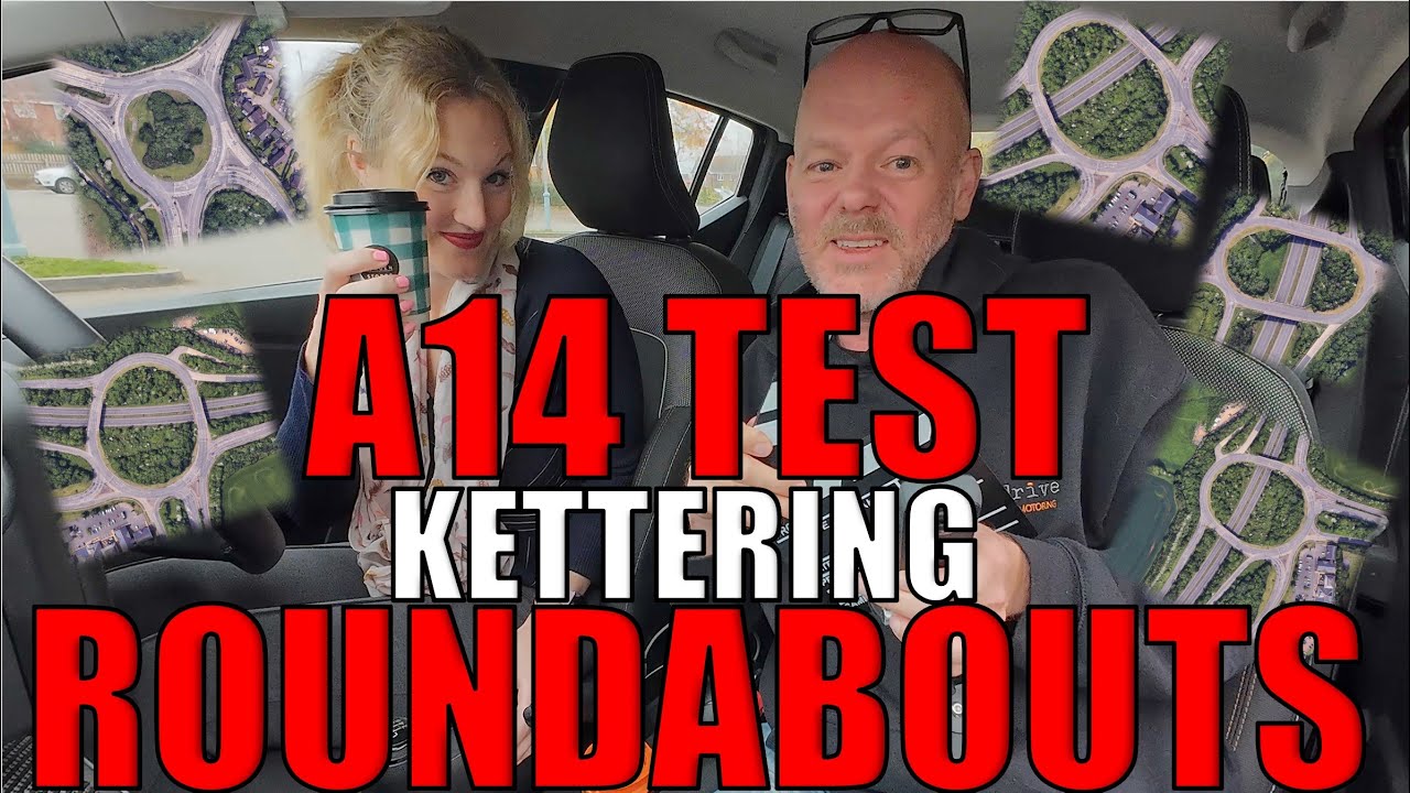 Mastering Multi-Lane Roundabouts & Slip Roads on the A14 | Kettering ...
