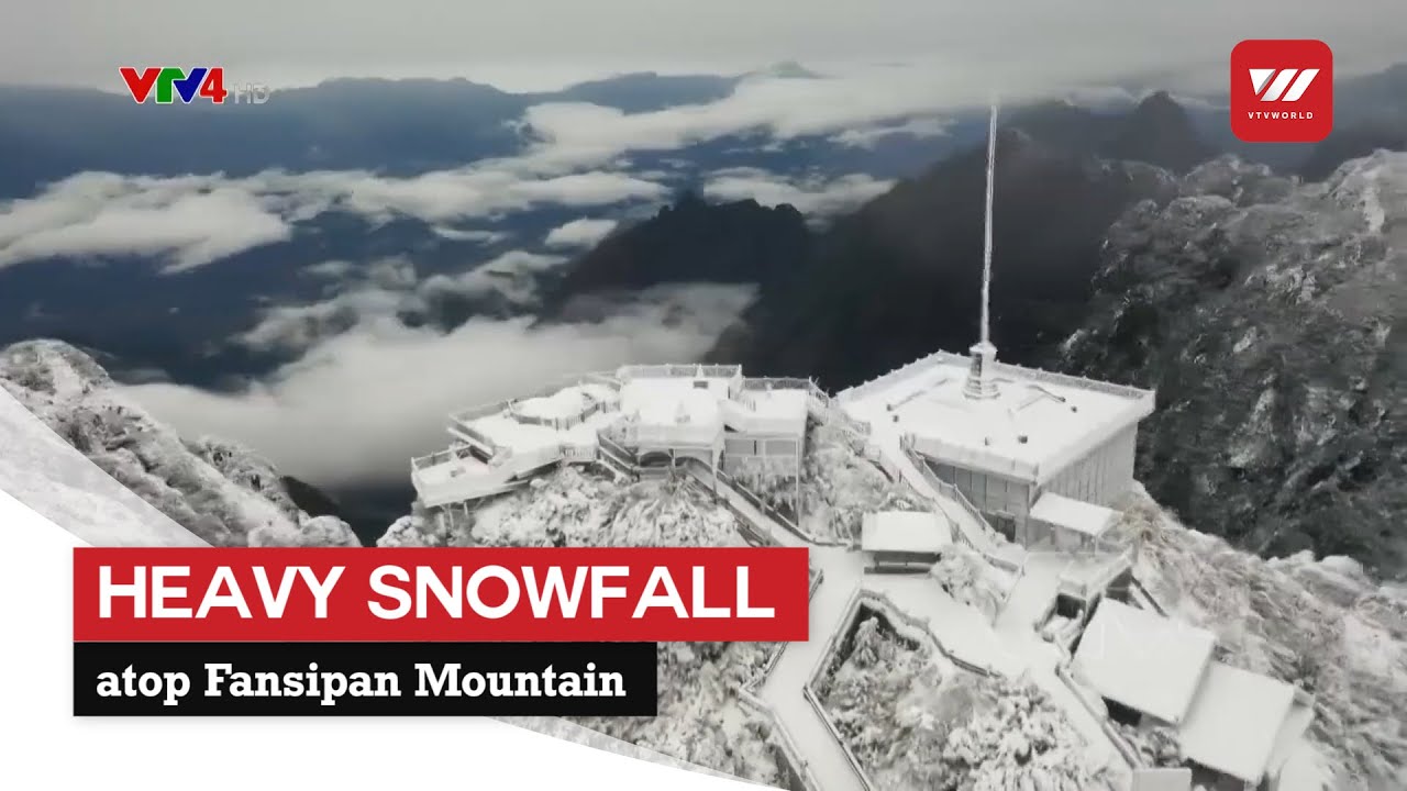 Heavy snowfall atop Fansipan Mountain | VTV World - YouTube