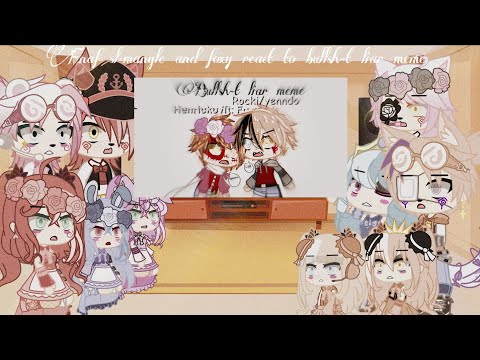 Fnaf sl +mangle y foxy react to bullsh-t liar meme gacha club fnaf