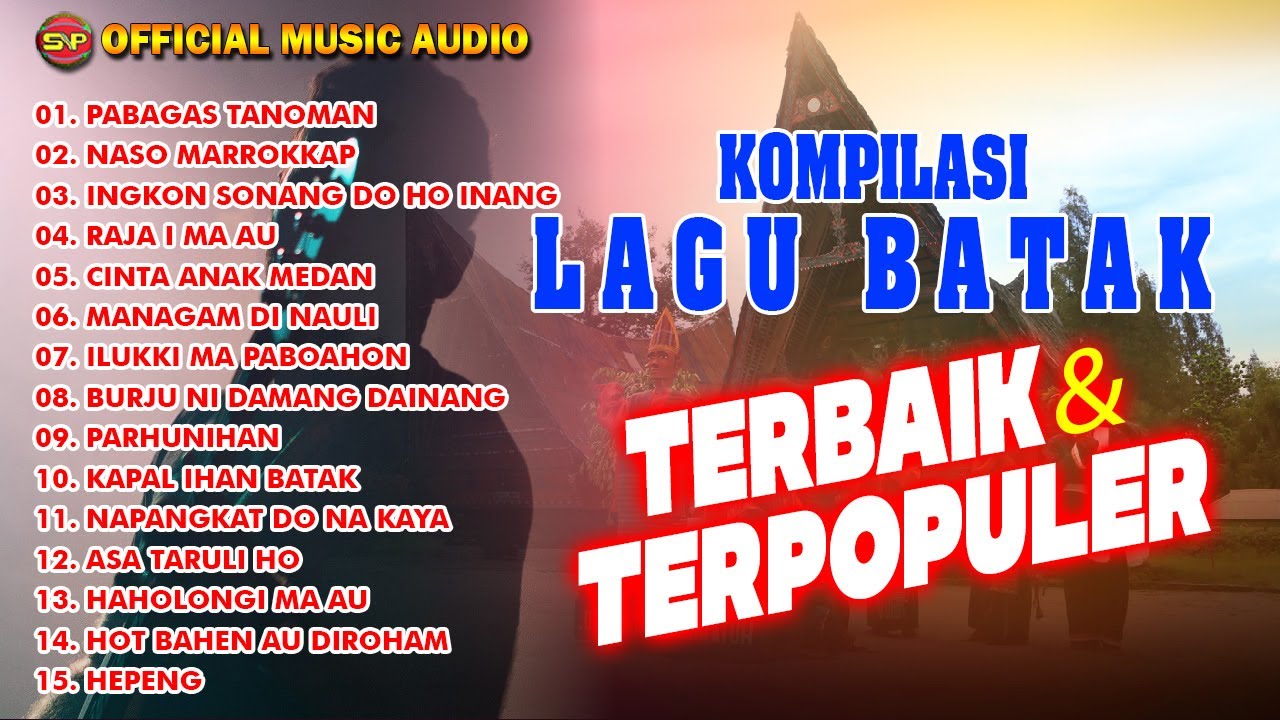 Kompilasi Lagu Batak Terbaik Terpopuler Sepanjang Masa I lagu Batak ...