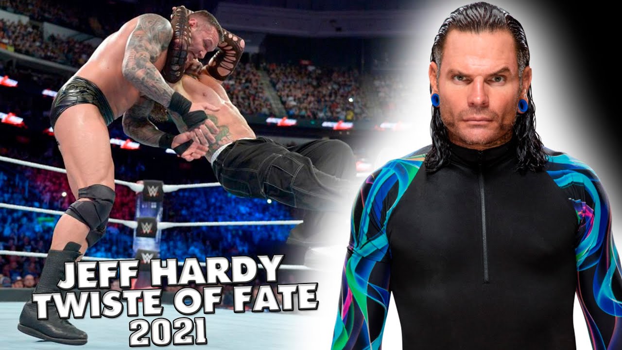 Jeff Hardy - Twiste of Fate Compilation 2021 - YouTube