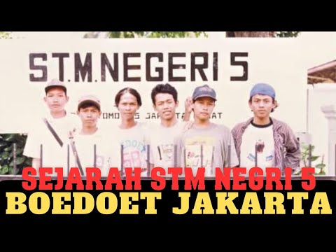 SEJARAH STM NEGERI 5 BOEDOET JAKARTA - YouTube