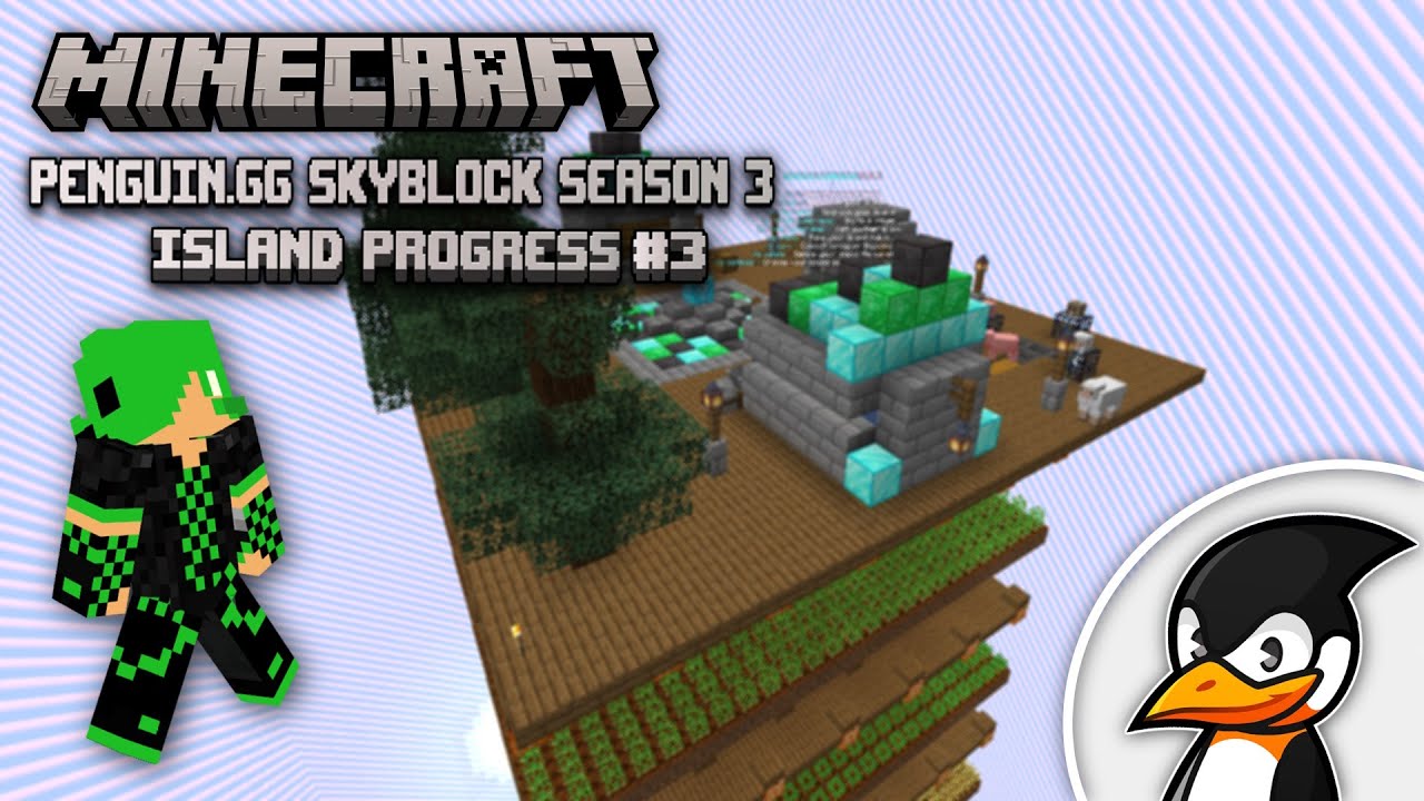 Minecraft - Penguin.gg SkyBlock Season 3 Island Progress [Third Week] - YouTube