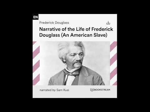 Narrative of the Life of Frederick Douglass (An American Slave) – Full ...