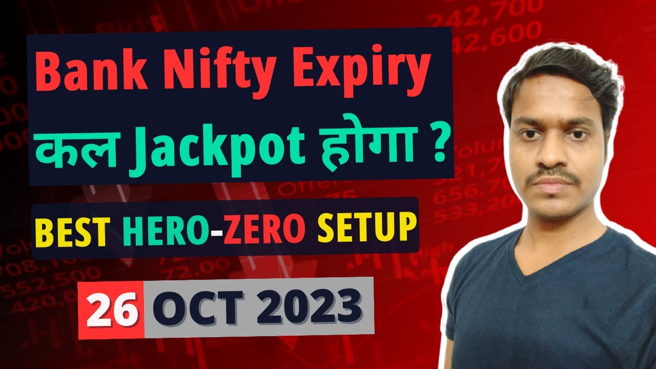 Nifty Prediction And Bank Nifty Analysis For Thursday 26 October